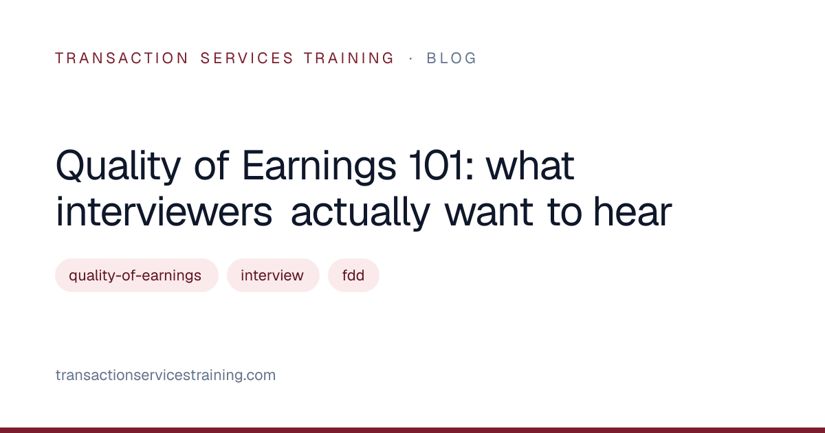 Quality of Earnings 101: what interviewers actually want to hear