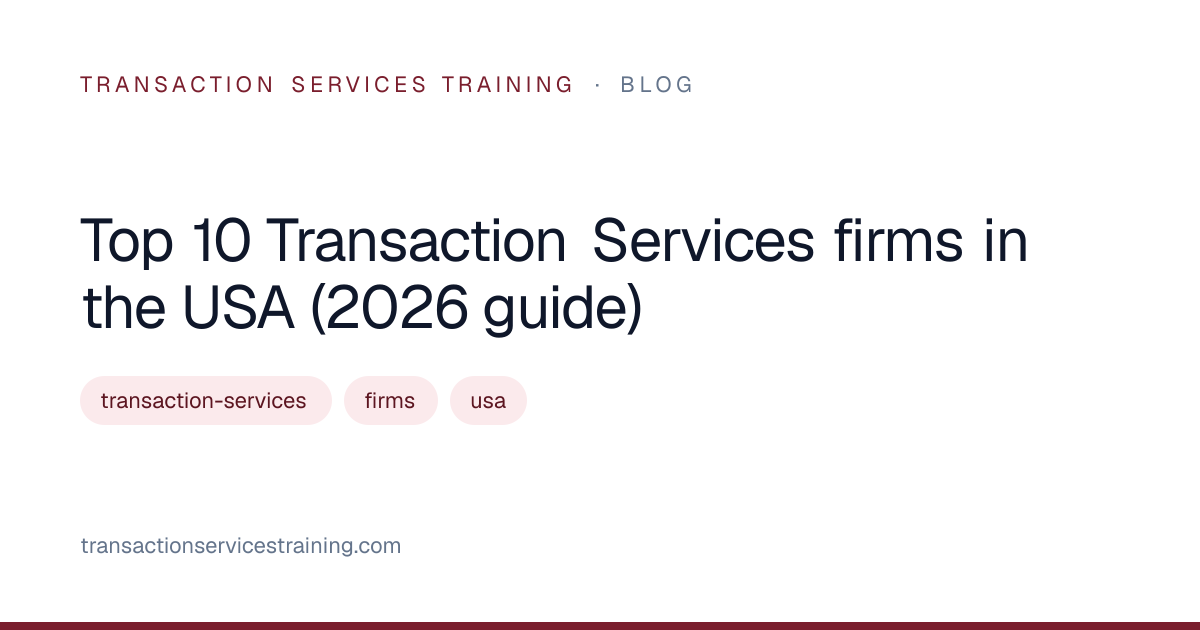 Top 10 Transaction Services firms in the USA (2026 guide)